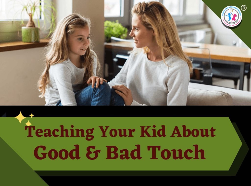 Teaching Your Kid About Good & Bad Touch - GCP Awards Blog