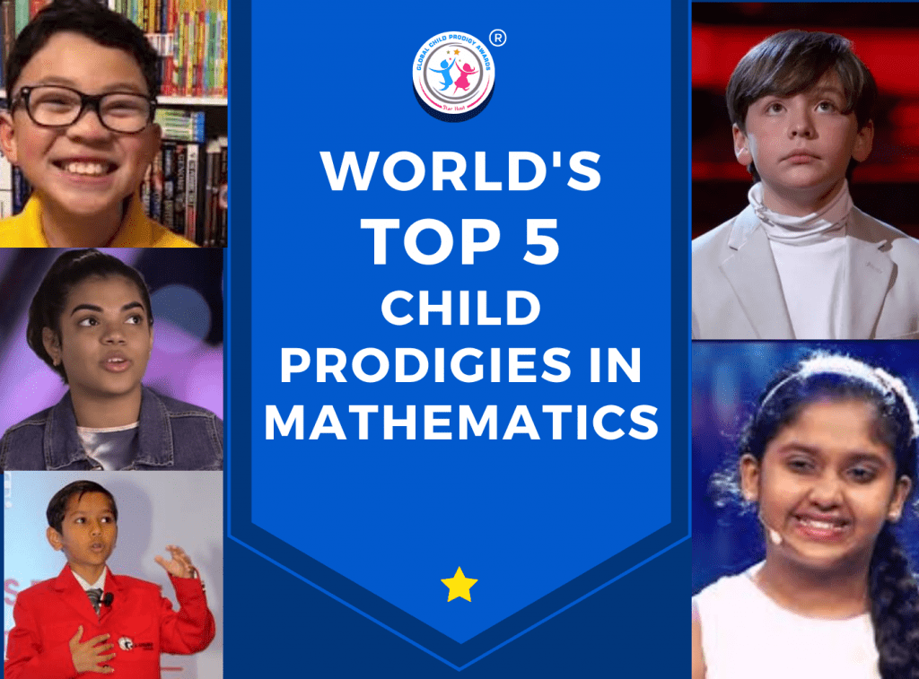 Meet World's Top 5 Child Prodigies In Mathematics - GCP Awards Blog
