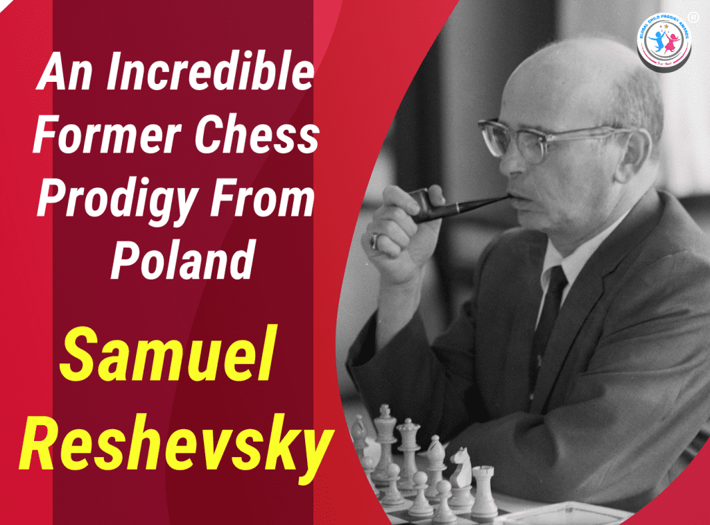 Samuel Reshevsky: An Incredible Former Chess Prodigy From Poland - GCP ...