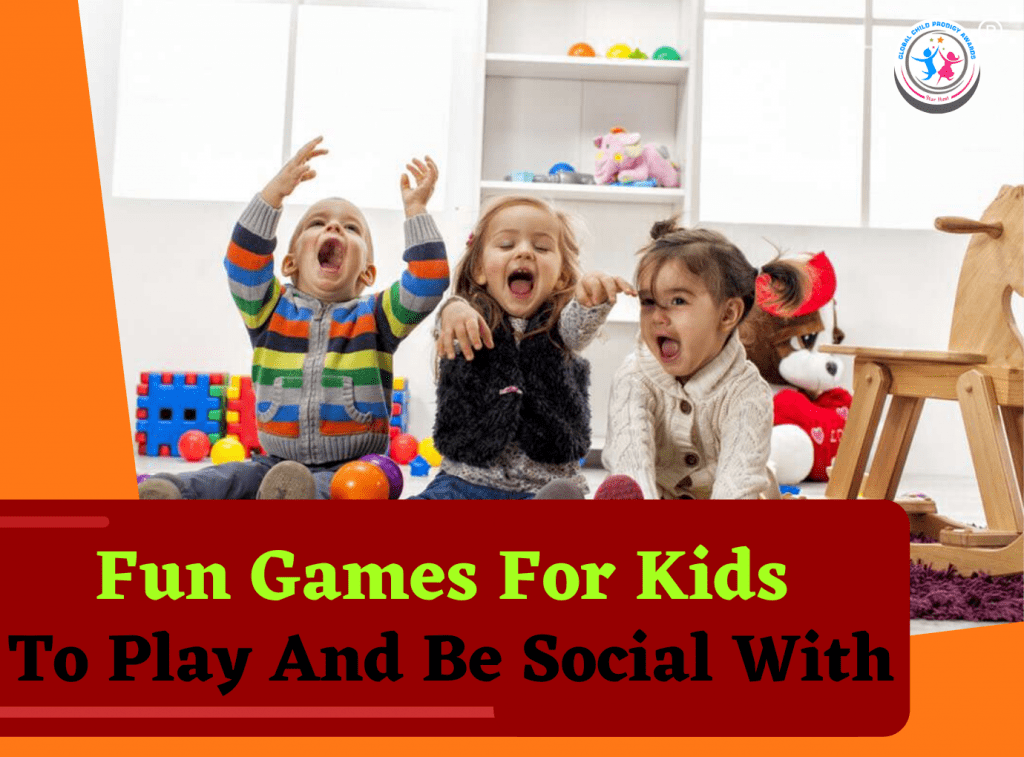 Fun Games For Kids To Play And Be Social With - GCP Awards Blog