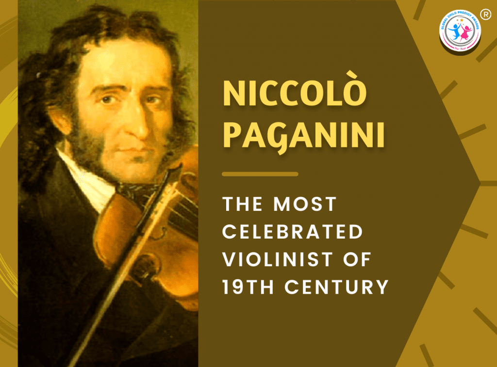 Niccolo Paganini - The Most Celebrated Violinist Of 19th Century - GCP ...