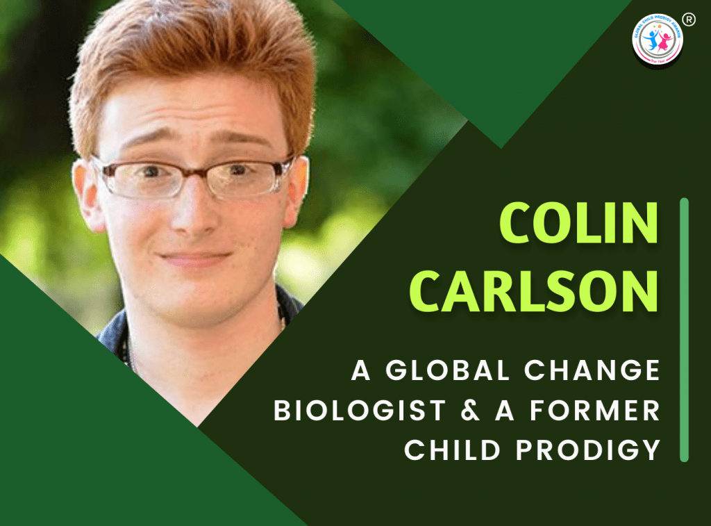 Colin Carlson - A Global Change Biologist & A Former Child Prodigy ...