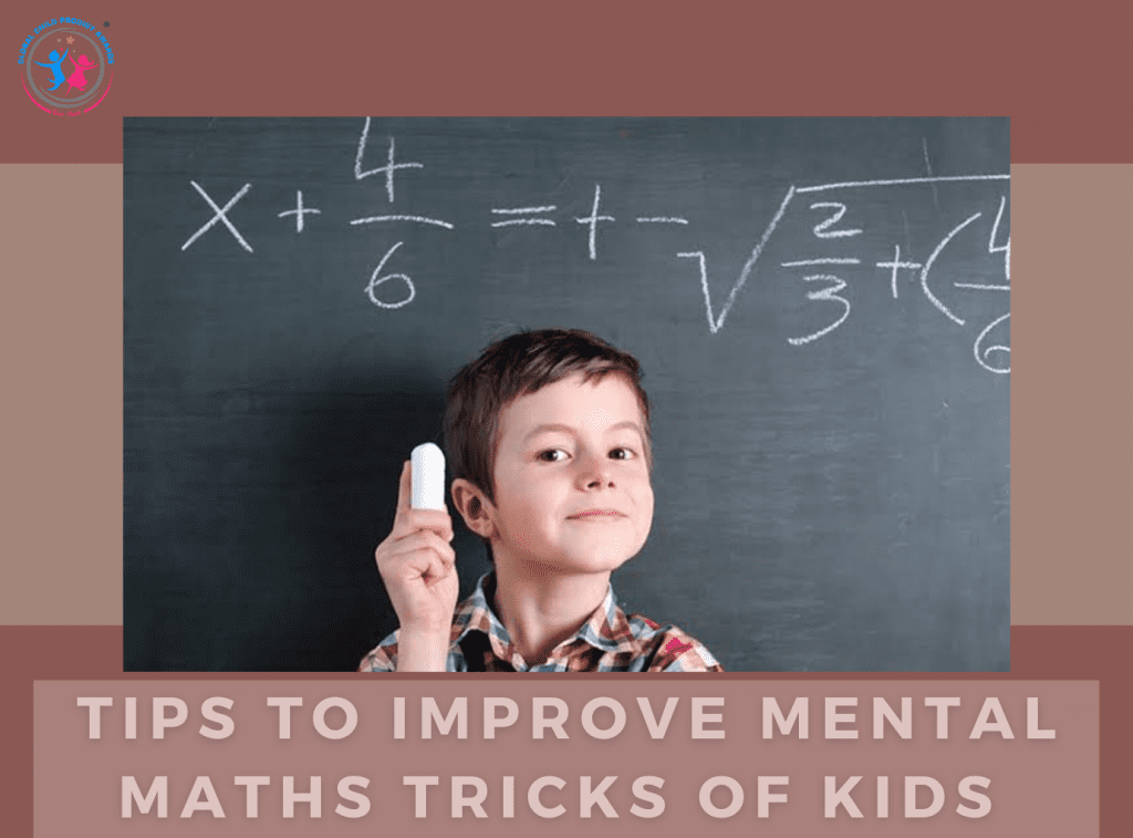 Tips To Improve Mental Maths Tricks Of Kids - GCP Awards Blog